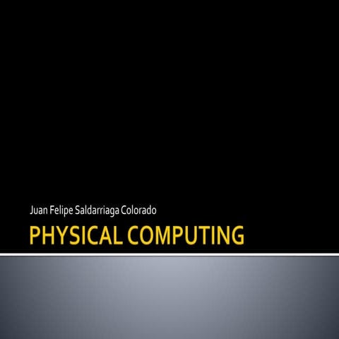 Physical Computing Arduino