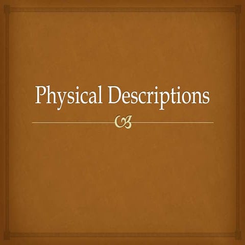 Physical descriptions | PPTX | Education
