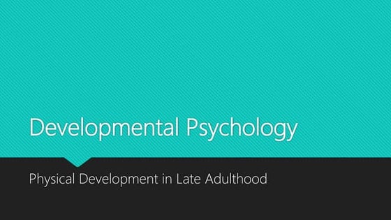 Late Adulthood: changes & challenges | PPTX | Eldercare | Family and ...