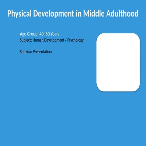 Physical_Development_in_Middle_Adulthood_Colorful.pptx