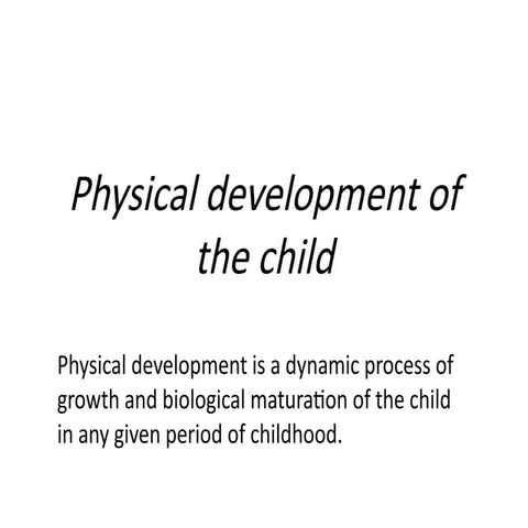 Physical development of the child presentation | PPT