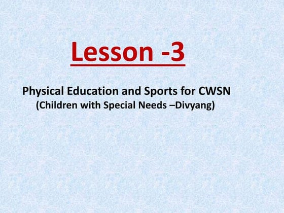 Physical education and sports and CWSN notes | PDF
