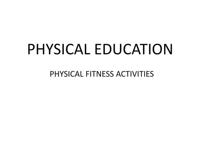 what is Physical education | PPTX