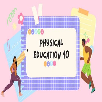 Physical Education 10 Q1.pptx