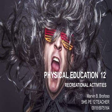Physical Education 12 Recreational .pptx