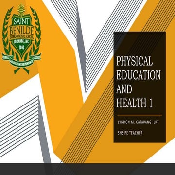 PHYSICAL EDUCATION AND HEALTH 1 PRESENTATION.pptx
