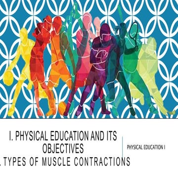 PHYSICAL EDUCATION AND ITS OBJECTIVE.pptx