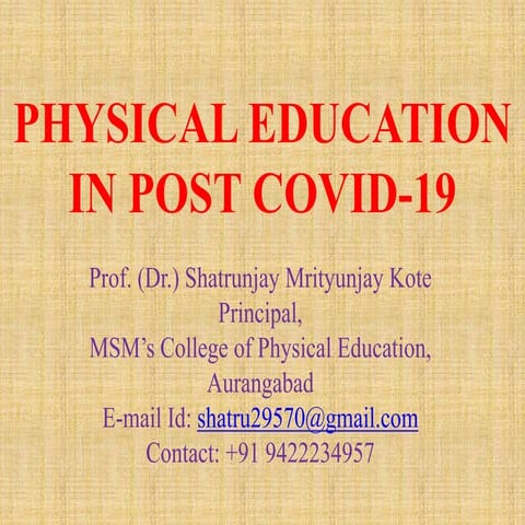 Physical Education in Post COVID - 19 - SMK.pptx