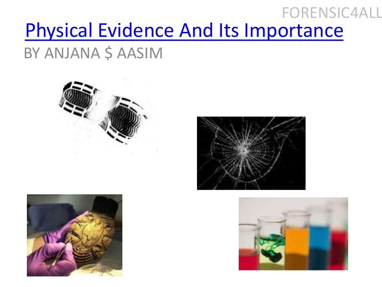 Physical Evidence And Its Importance physical-evidence-and-its-importance