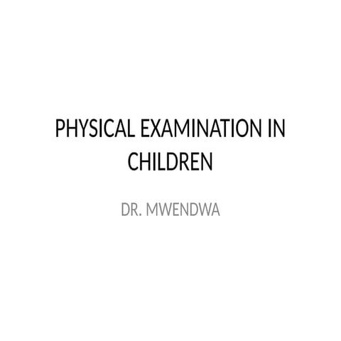 Pediatric physical assessment in children | PPTX