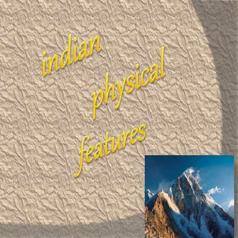 Physical features of india | PPTX