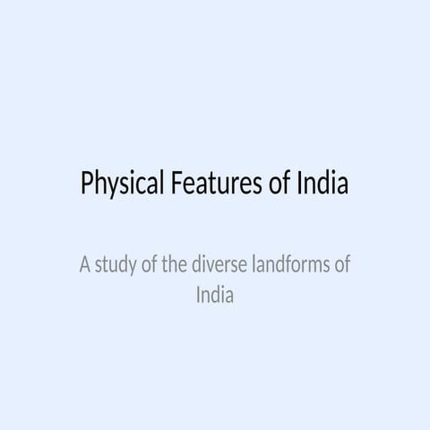 Physical_Features_of_India_With_Images.pptx