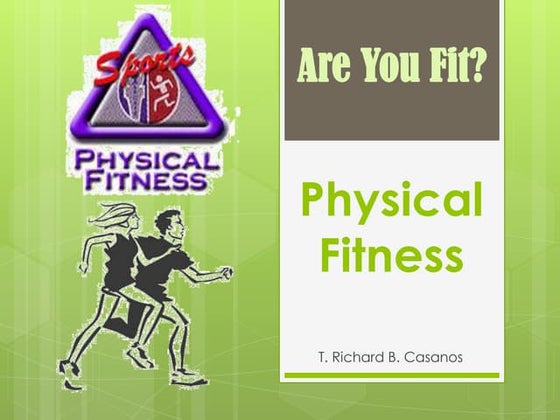 Physical Education 9 - Physical Fitness | PPTX | Fitness and Exercise ...
