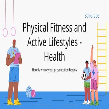 Physical Fitness and Active Lifestyles - Health - 3rd Grade by Slidesgo ...