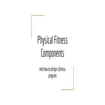 Physical fitness components | PPTX | Bodybuilding | Sports
