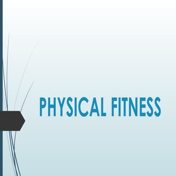 physical fitness components and notes ppt | PPTX | Fitness and Exercise ...