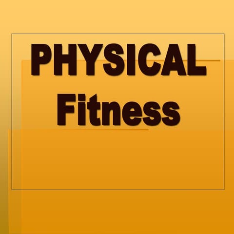 physical fitness quarter 1 physical education | PPT