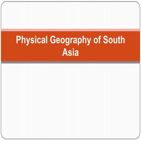 Physical geography of south asia | PPT