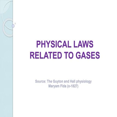 Physical laws related to gases (The Guyton and Hall physiology) | PPTX