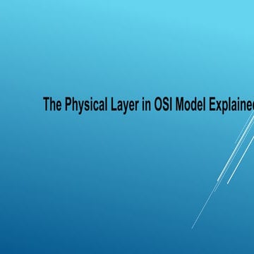 The Physical Layer in OSI Model Explained | PPTX