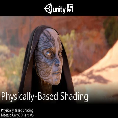 [Meetup Paris Unity] - Physically based shading | PPT