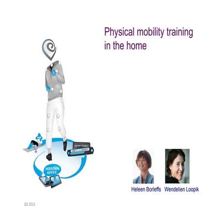 Physical mobility training in the home @ qs2012 | PDF