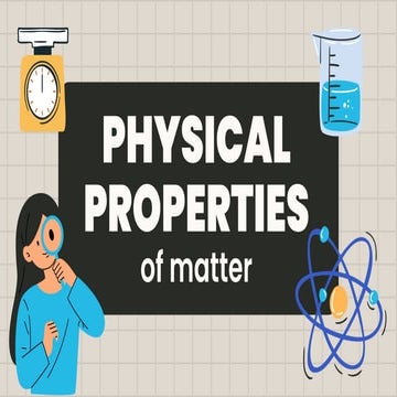 Physical Properties of Matter Presentation in Neutral Illustrated Style ...