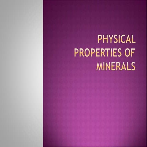 Physical properties of minerals | PPT