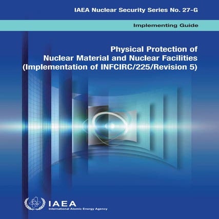 Physical Protection of Nuclear Material and Nuclear Facilities | PDF