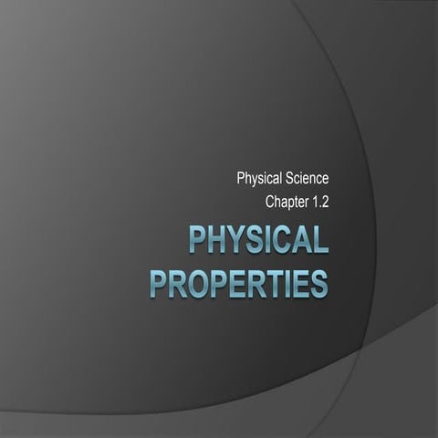 Physical Science 1.2 : Physical Properties | PPTX