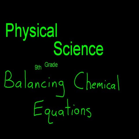 Physical Science 6th Balancing Equations | PPT
