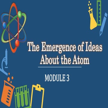 The emergence of ideas about the atom | PPTX