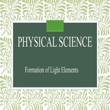 Formation of Light Elements. | PPTX