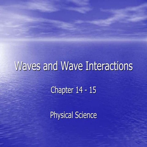 Physical Science Waves and Wave Interactions flip fall 2013.ppt