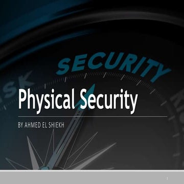 Intro to Physical security By Ahmed El Shiekh | PPTX