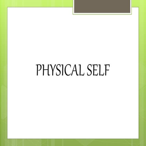 PHYSICAL SELF.pptx