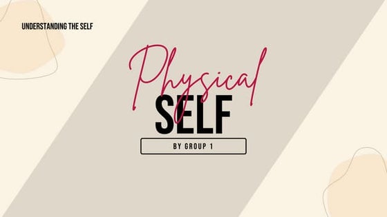 GEC 1 Understanding the Self (Module 4: The Physical Self) | PPTX ...