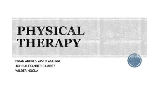 History of physiotherapy | PPTX | Physical Therapy | Wellness