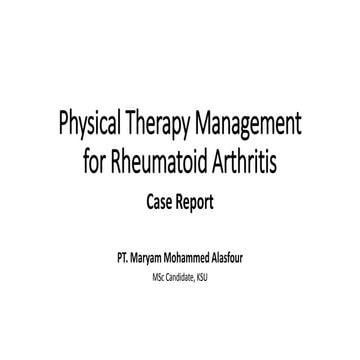 Physical therapy management for rheumatoid arthritis | PPTX