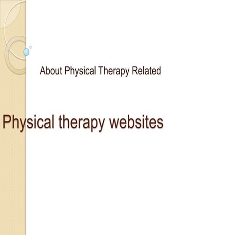 Physical therapy websites | PPTX | Physical Therapy | Wellness