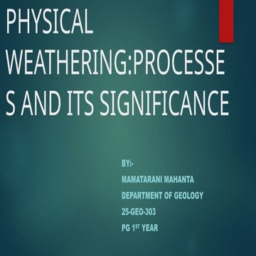 PHYSICAL WEATHERING AND ITS SIGNIFICANCE.pptx