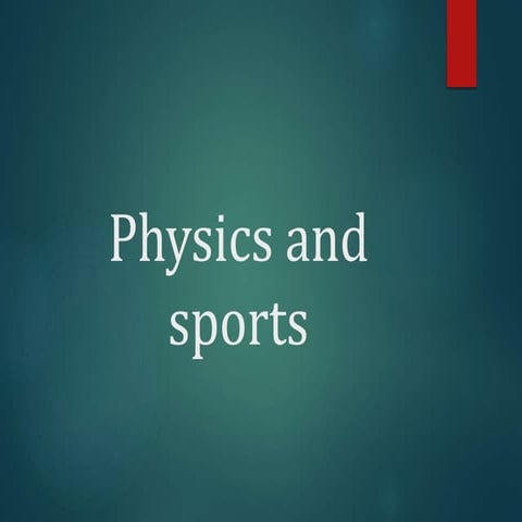Physics of sport | PPTX