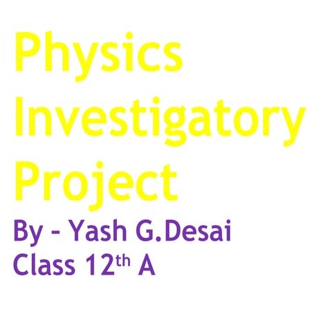 CBSE Class XII Physics Investigatory Project | PDF