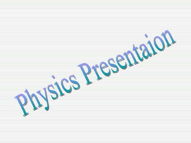 Scope of physics | PPTX
