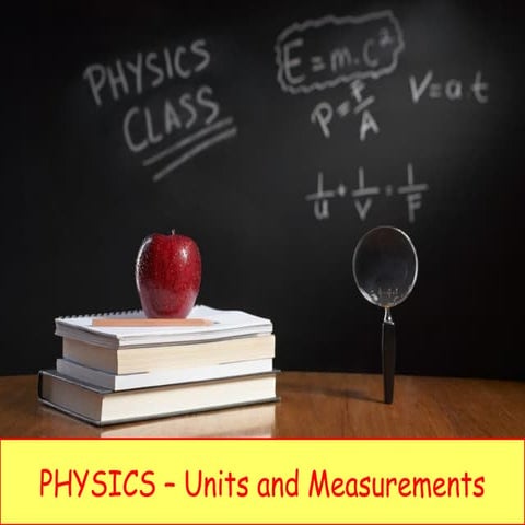 Physics 1 - Unit and Measurements.ppt y7 | PPTX
