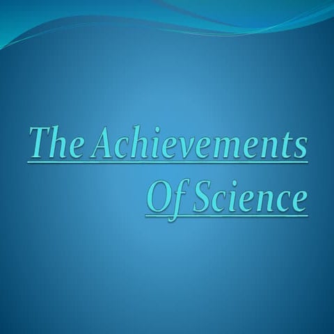 the achievements of science | PPTX