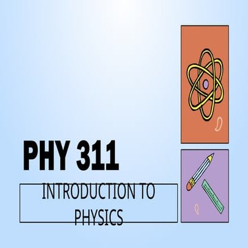 PHYSICS 311 PPT.pptxhahahhhahahahhahahahah | PPTX