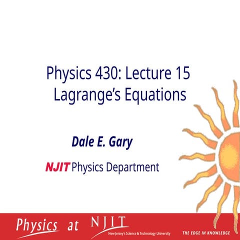 Physics 43Lecture 15 Lagrange’s Equations.ppt