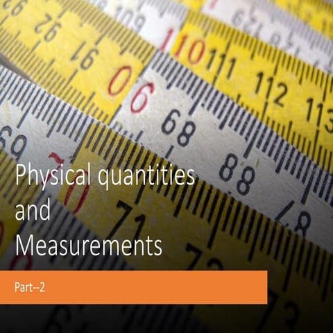 Physics 8 - Physical Quantities & Measurements | PPT