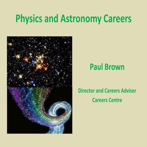 Physics and astronomy careers 2011 | PPTX | Physics | Science